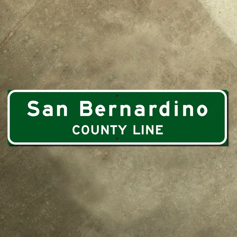 San Bernardino California County Line Highway Road Sign Green - Etsy