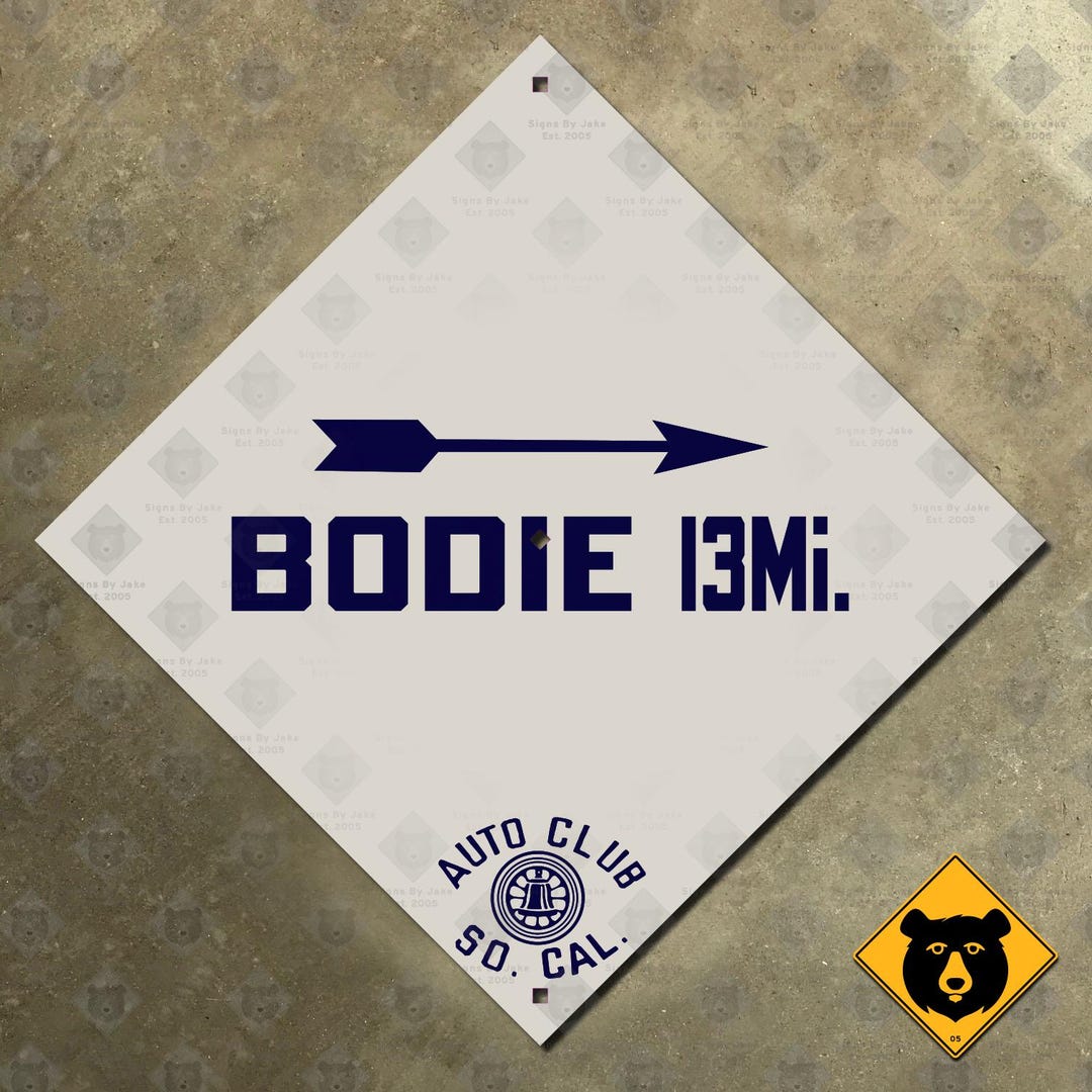 Bodie California Ghost Town ACSC Highway Road Sign Auto Club Diamond ...