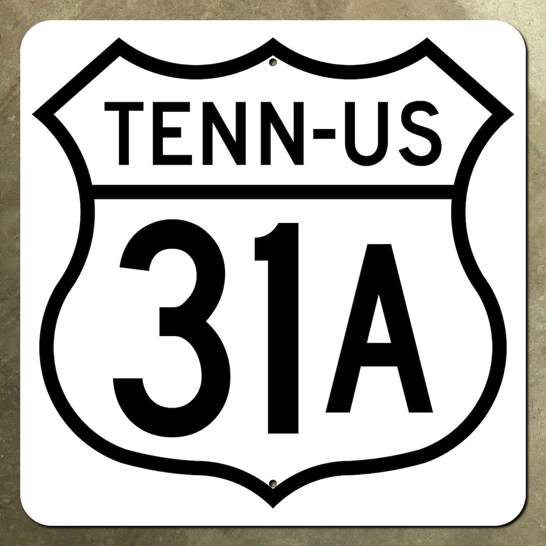 Tennessee US Route 31A Highway Marker Road Sign 1948 Tenn 24x24 Suffix ...