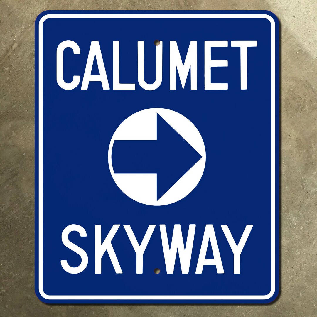 Calumet Skyway Chicago Illinois Interstate 90 Road Sign Highway Marker ...