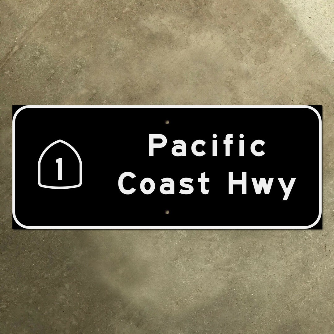 California State Route 1 Pacific Coast Highway Road Guide Sign Black ...