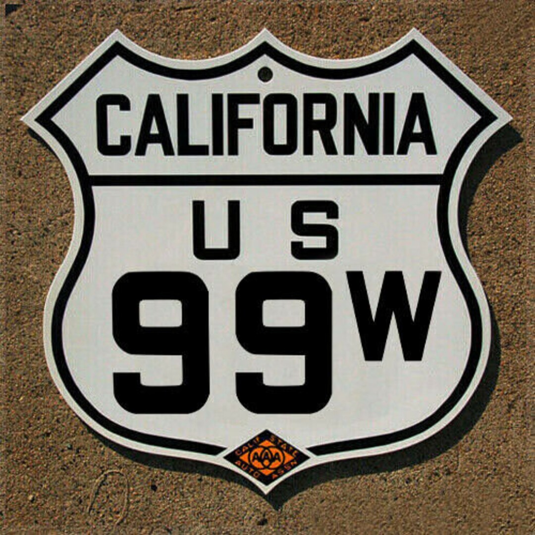 California CSAA US Route 99W Highway Marker Road Sign Auto Club AAA 99 ...