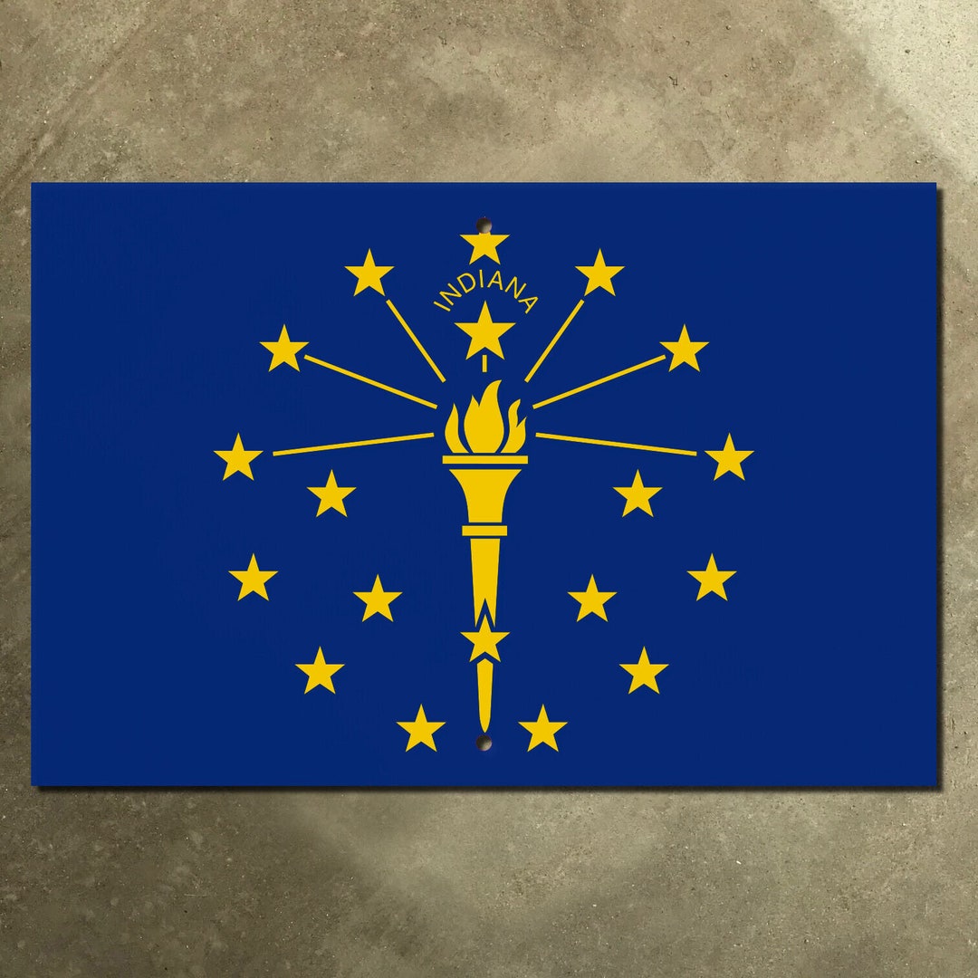 Indiana State Flag Highway Marker Road Sign Torch 1917 Stars Banner - Etsy