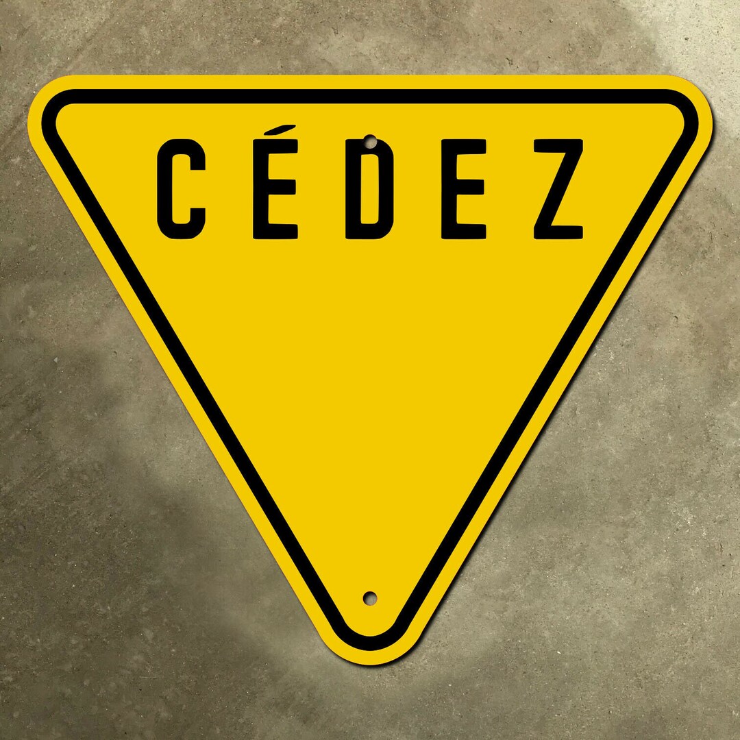 Quebec Canada CEDEZ Yield Highway Road Sign 1950s - Etsy
