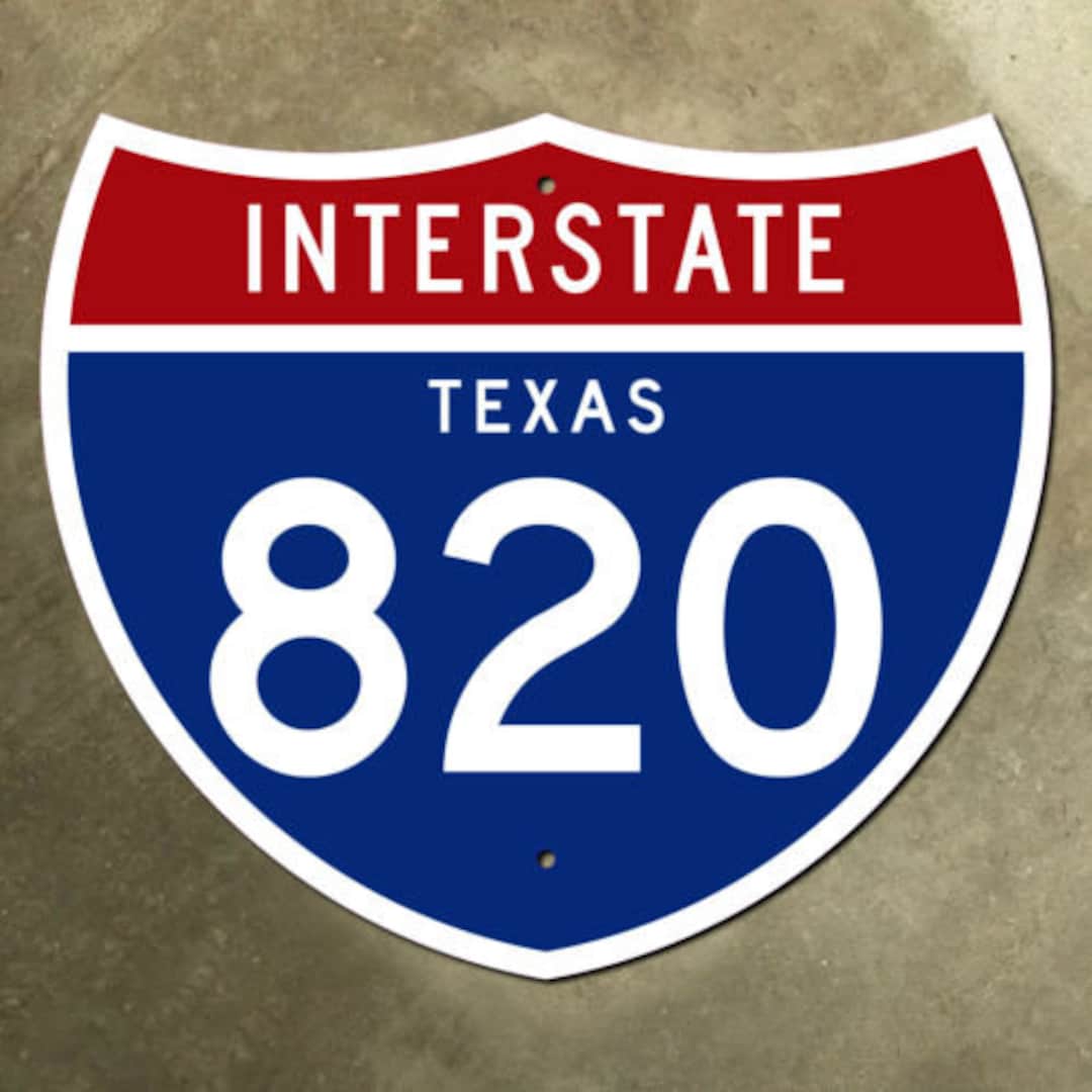 Texas Interstate Route 820 Highway Marker Road Sign Dallas Fort Worth ...