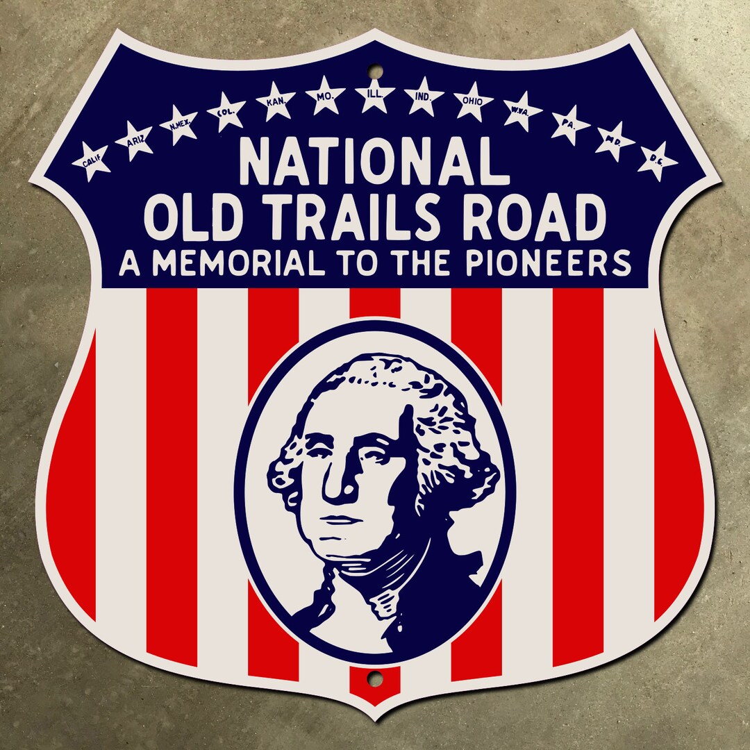 National Old Trails Road Highway Sign Auto Club George Washington US 40 ...