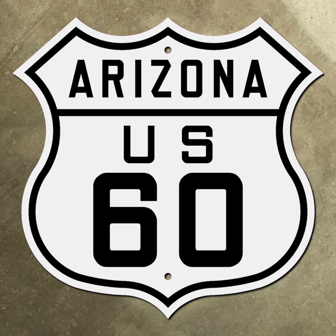 Arizona US Route 60 Highway Marker Road Sign 1926 Phoenix Wickenburg ...