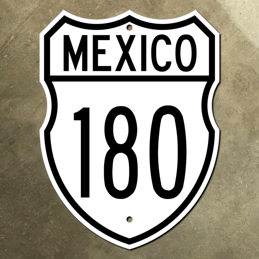 Mexico Route 180 Highway Road Sign Cancun Matamoros Veracruz Merida ...