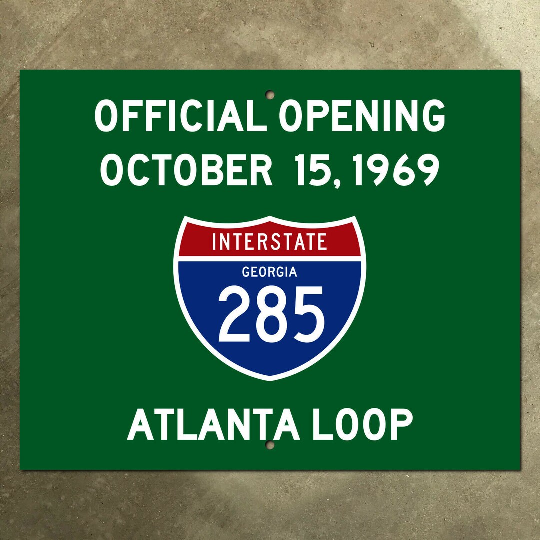 Georgia Interstate 285 Atlanta Loop Highway Road Sign Opening - Etsy
