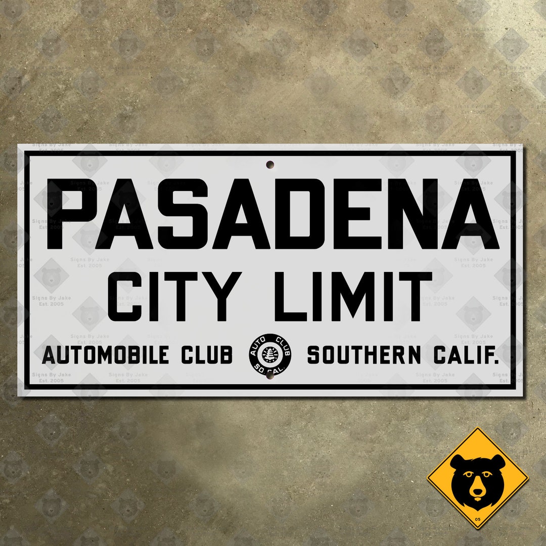 Pasadena California ACSC City Limit Boundary Highway Road Sign 1929 ...