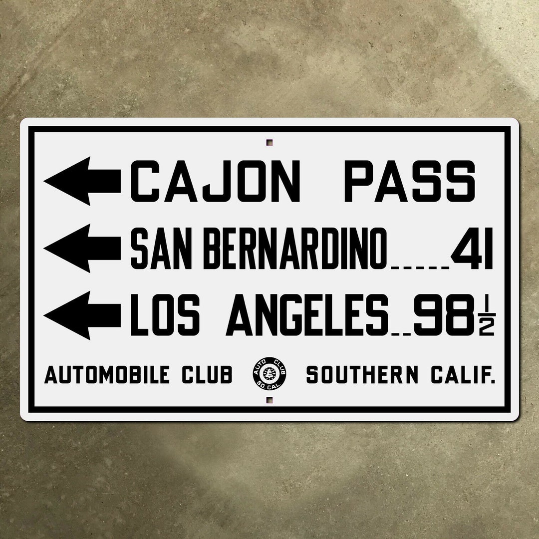 ACSC Cajon Pass Highway Sign Los Angeles California US Route 66 91 395 ...