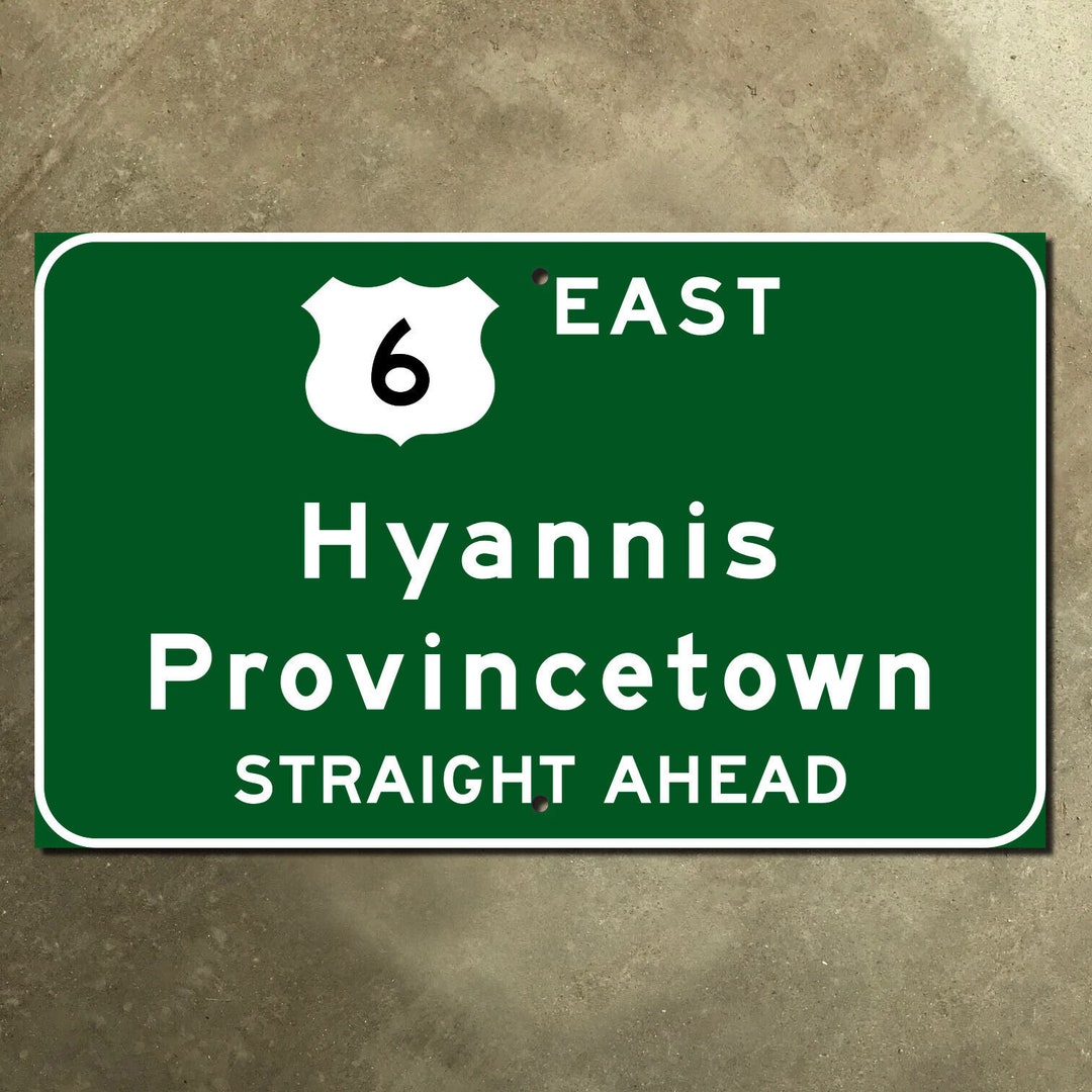 Massachusetts Hyannis Provincetown US 6 Highway Road Sign Marker Guide ...