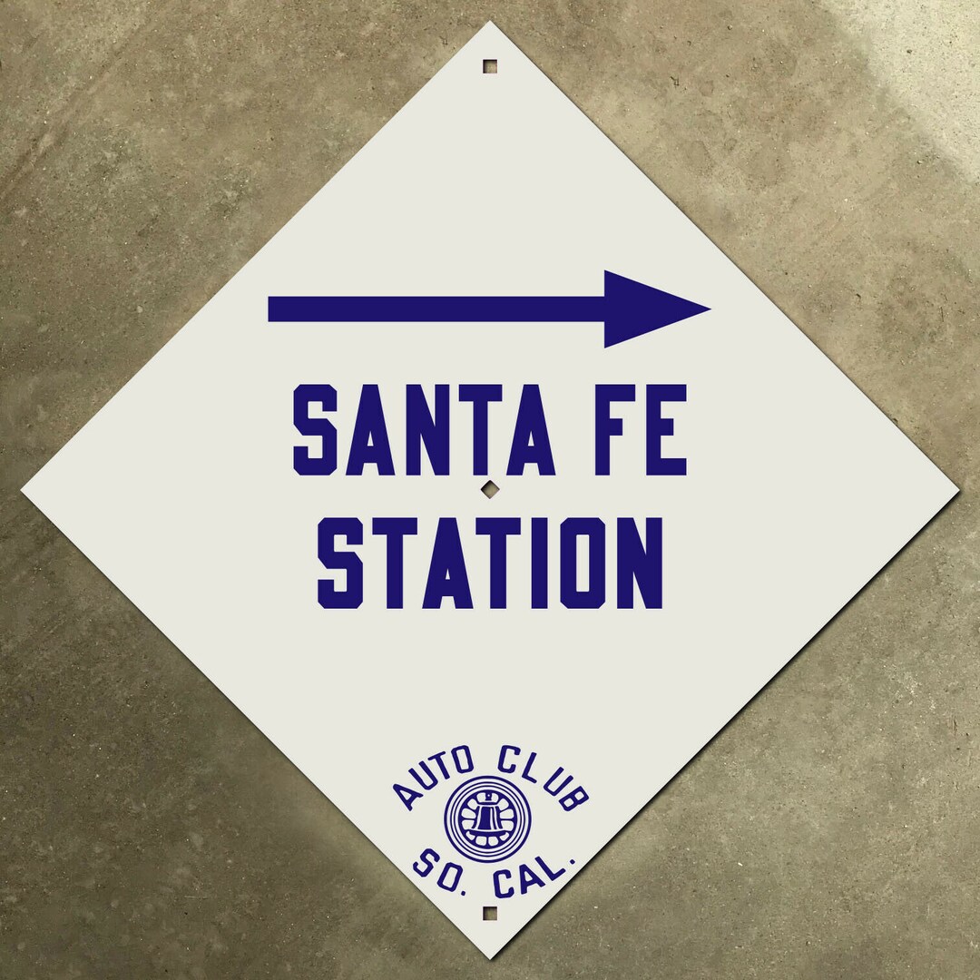 California ACSC Santa Fe Station Highway Road Sign Auto Club AAA ...