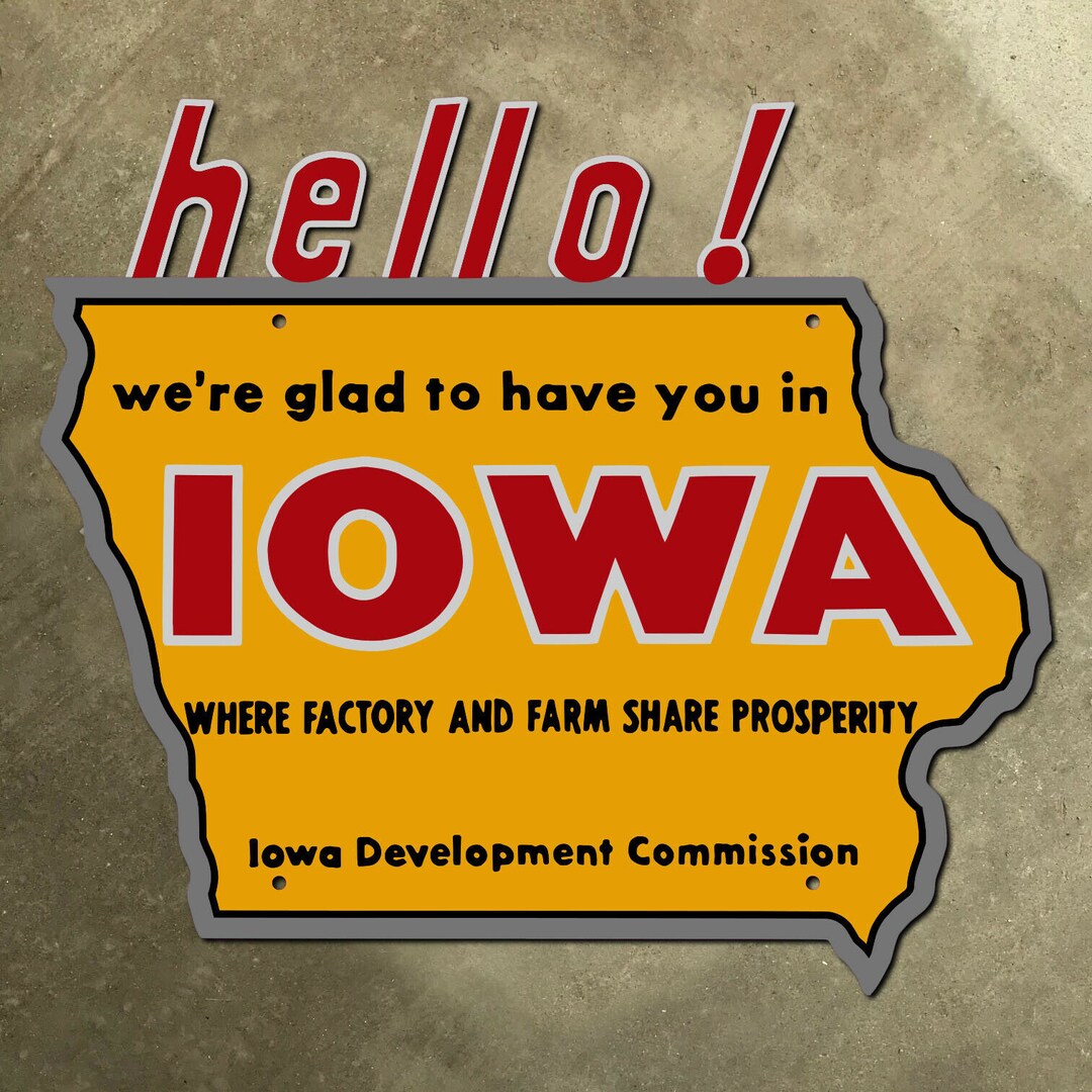 Iowa State Line Highway Marker Road Sign 1963 Hello Map Prosperity - Etsy