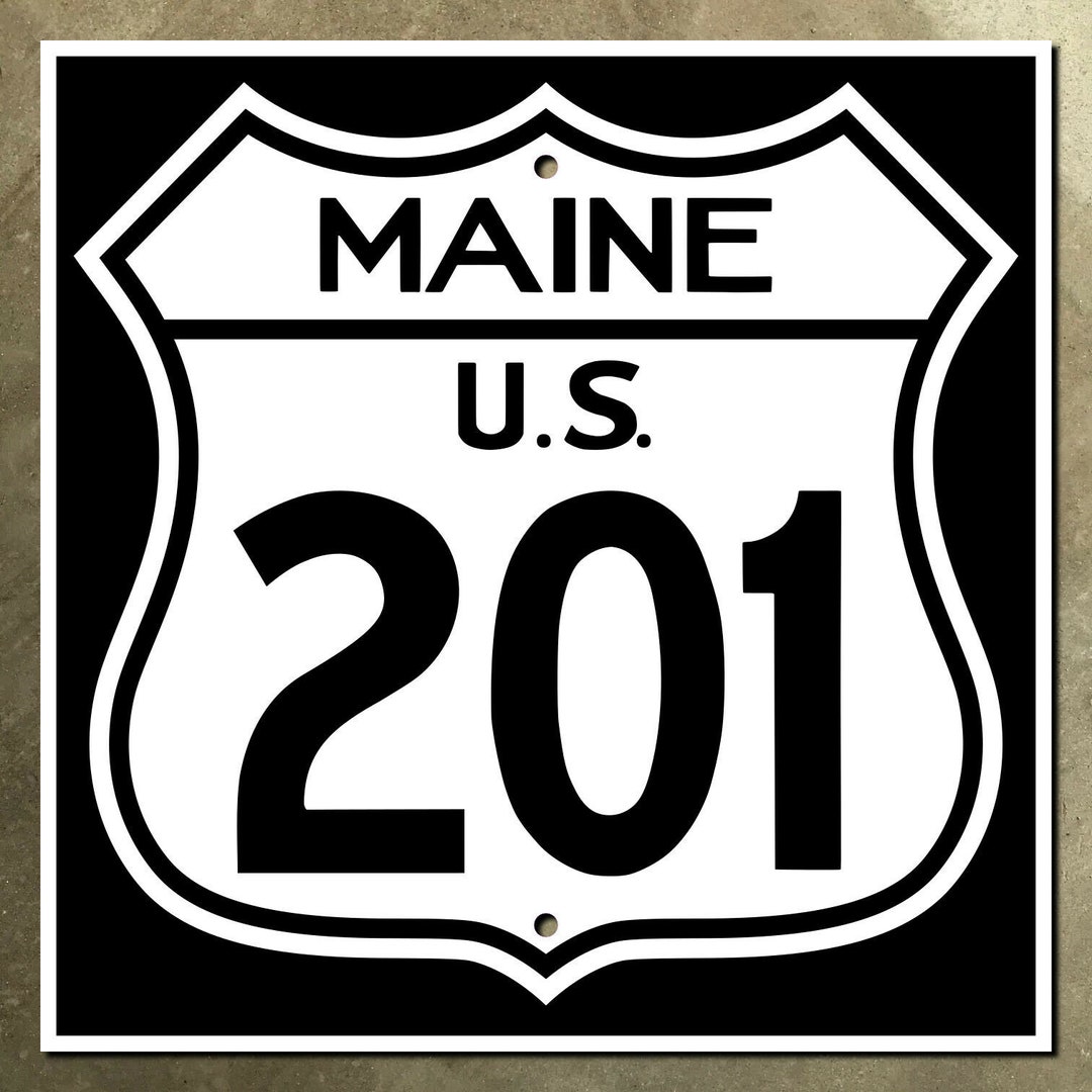 Maine US Route 201 Highway Marker Road Sign Augusta Brunswick Jackman ...