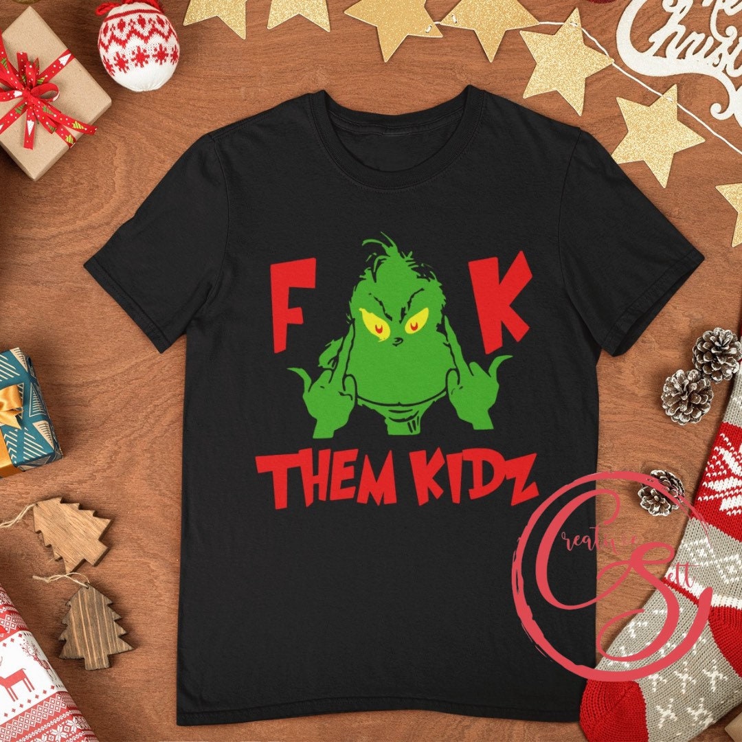 Grinch F Them Kidz - Etsy