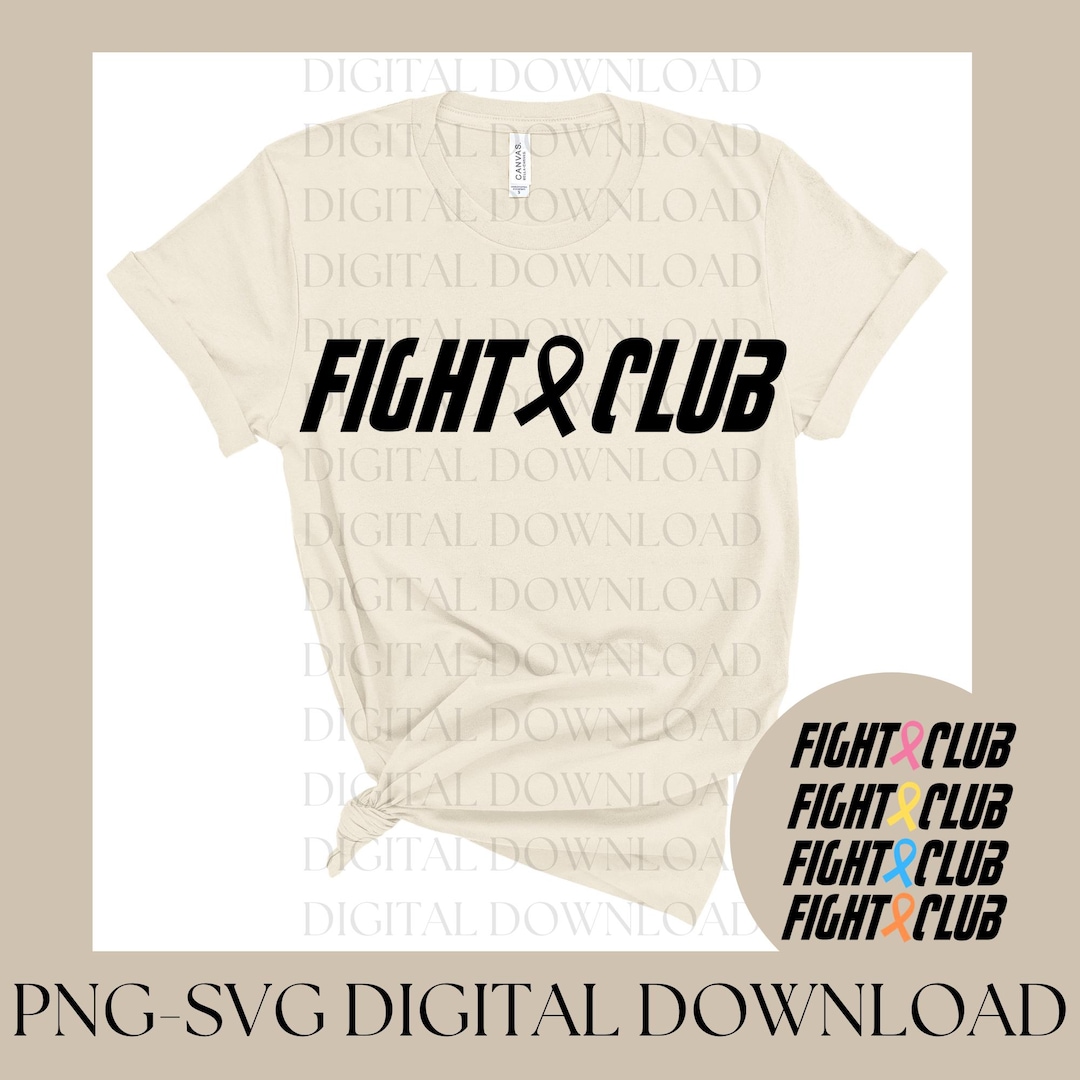 Fight Club, Cancer Inspiration SVG/PNG, Fight Club, Kick Cancers Butt ...