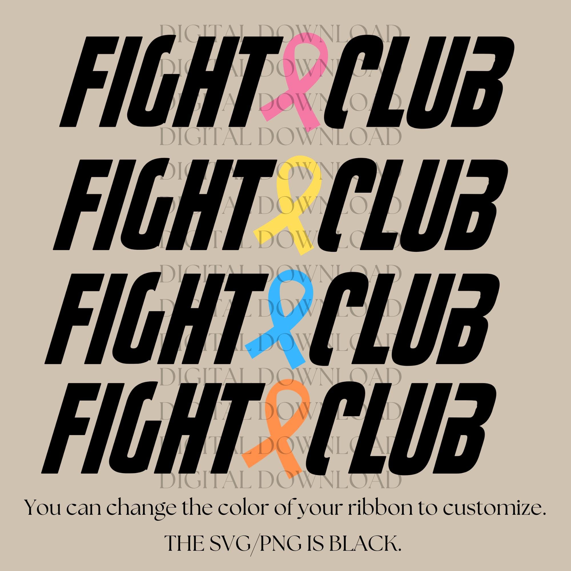 Fight Club, Cancer Inspiration SVG/PNG, Fight Club, Kick Cancers Butt ...