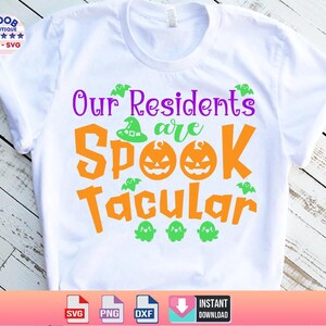 Our Residents Are Spook Tacular Svg Png,funny Halloween Nurse Svg ...
