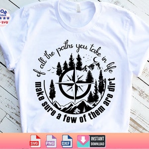 Of All the Paths You Take Svg,camping Svg Png,hiking Svg, Outdoors Svg ...