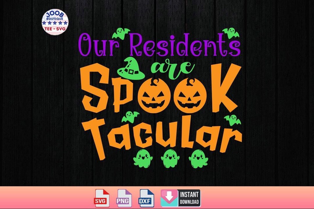 Our Residents Are Spook Tacular Svg Png,funny Halloween Nurse Svg ...