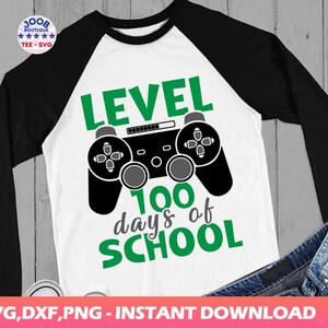 Level 100 Days of School Svg, 100 Days Level Complete Svg Kids T-shirt ...