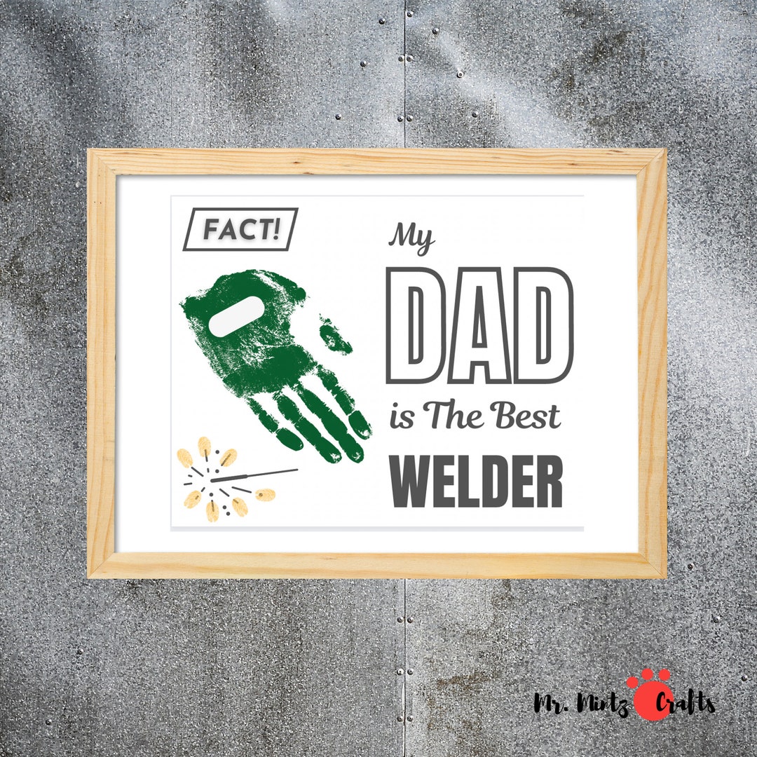 Welder Gift | Welder Dad Gift From Daughter Son | Handprint Art Craft ...