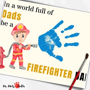Firefighter Fathers Day Gift | Fathers Day Handprint Art Craft ...