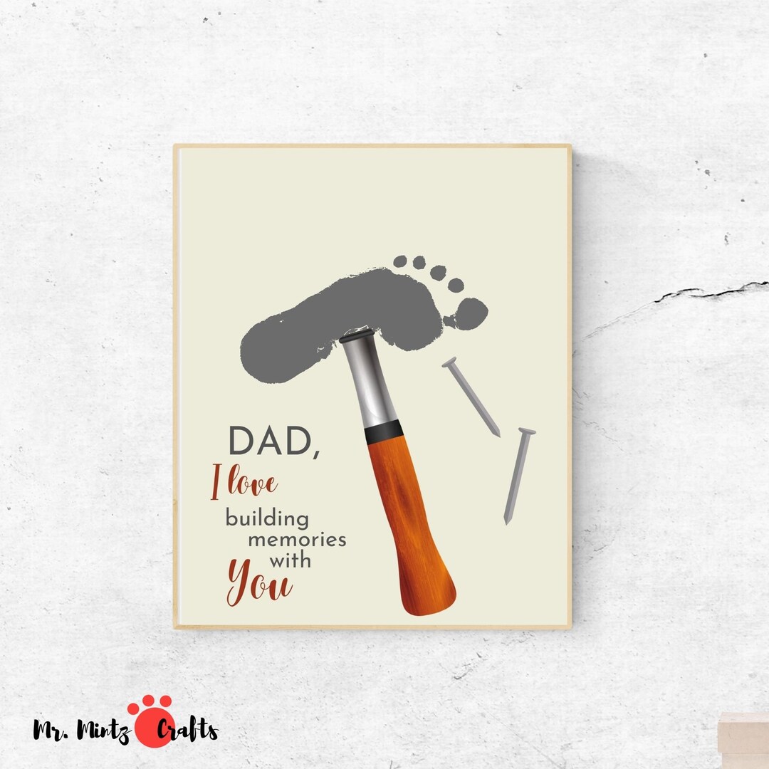 Footprint Gift for Dad | Daddy I Love Building Memories With You | DIY ...