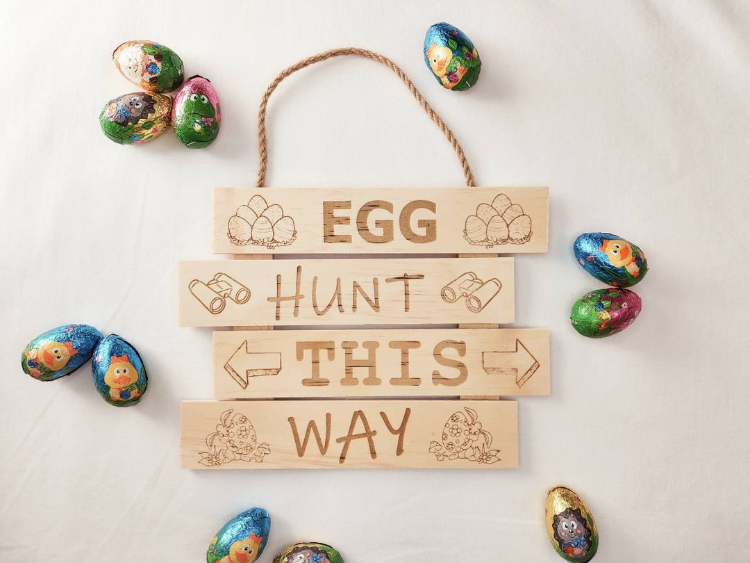 Laser Engraved, Wooden Easter Egg Hunt Sign, Egg Hunt This Way. Easter ...