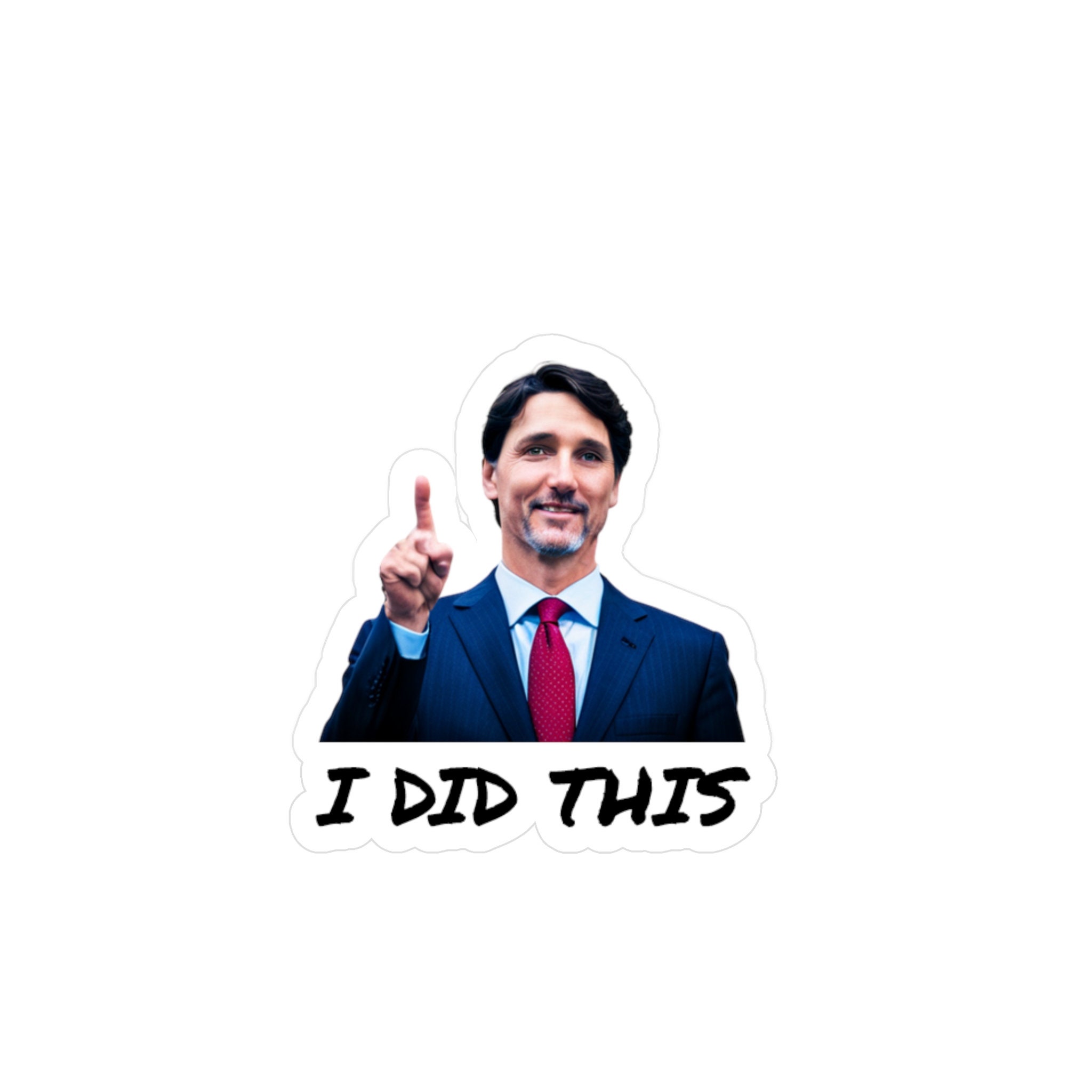 Justin Trudeau i DID This Kiss-cut Vinyl Decals for Canadian Sticker ...