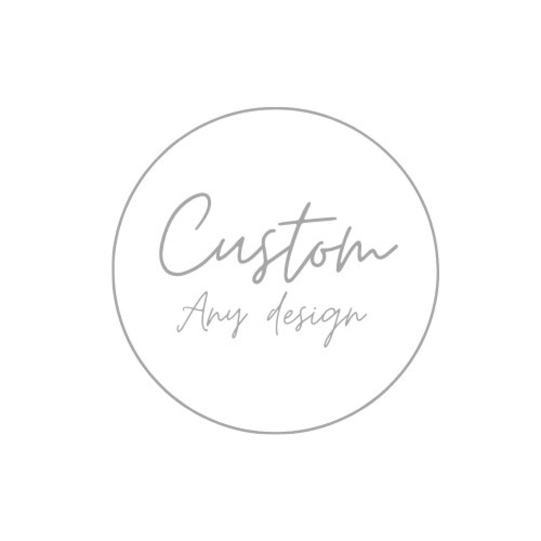 Customize Any Design, Change the Wording, Customization, Personalized ...