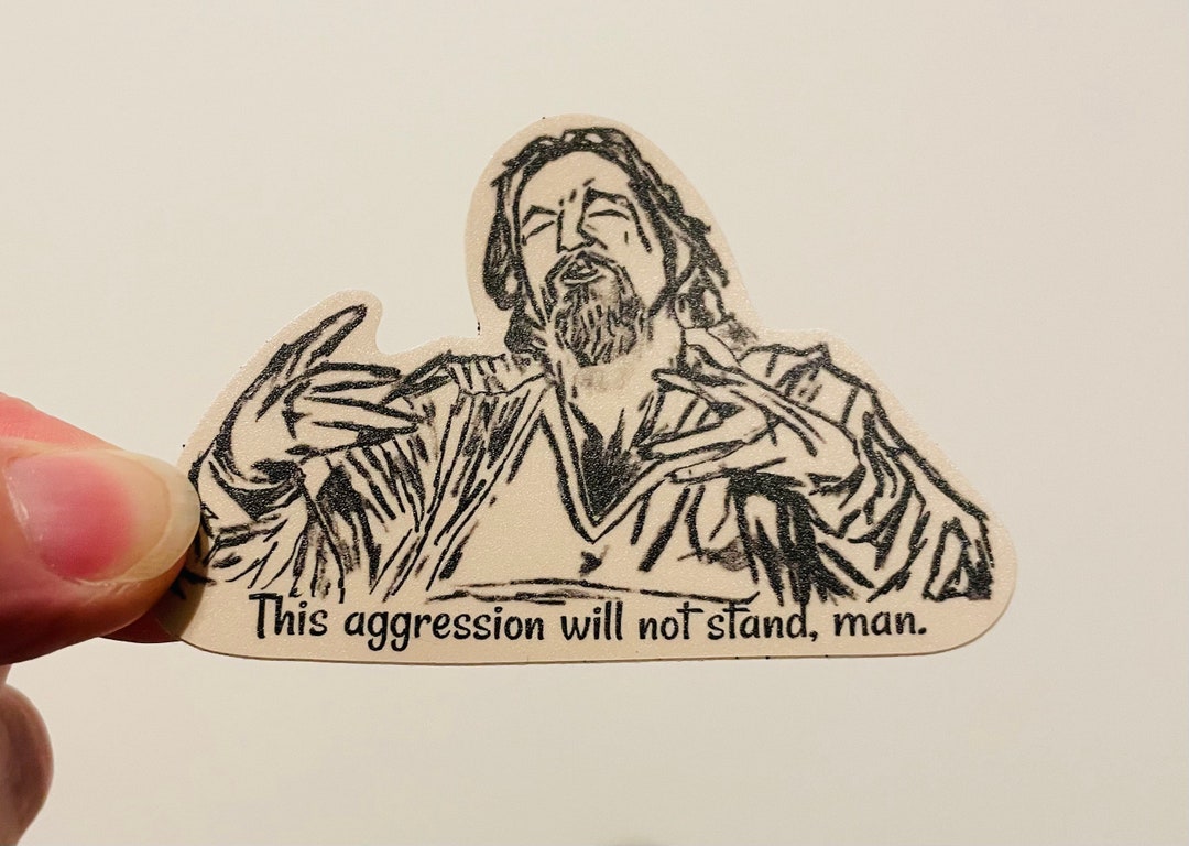 The Dude - Big Lebowski Aggression Vinyl Sticker - Etsy
