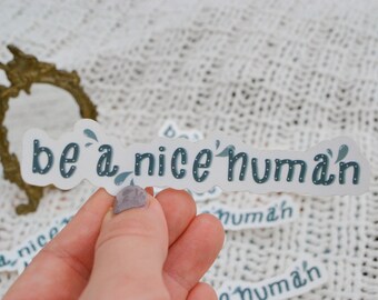 Be a Good Human Sticker Die-cut Sticker Stickers for Water - Etsy