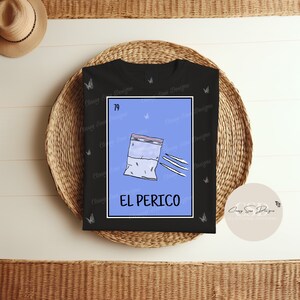 EL PERICO, La Bolsita Loteria Card Tshirt, Party Tshirts, Funny Mexican ...