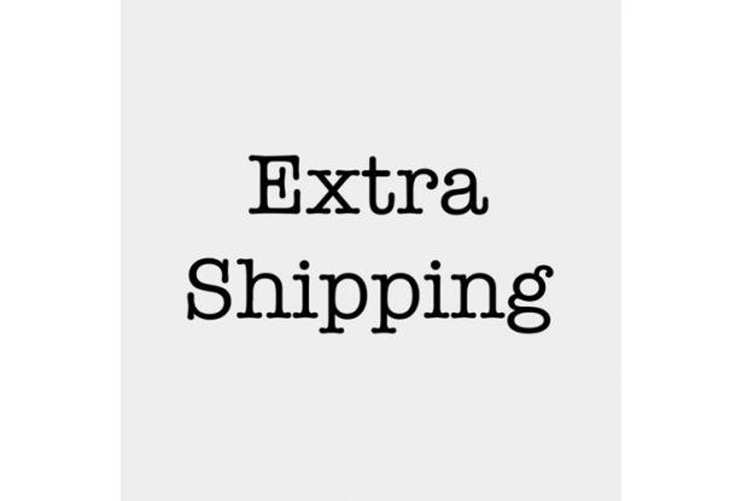 Extra Charge for Shipping - Etsy
