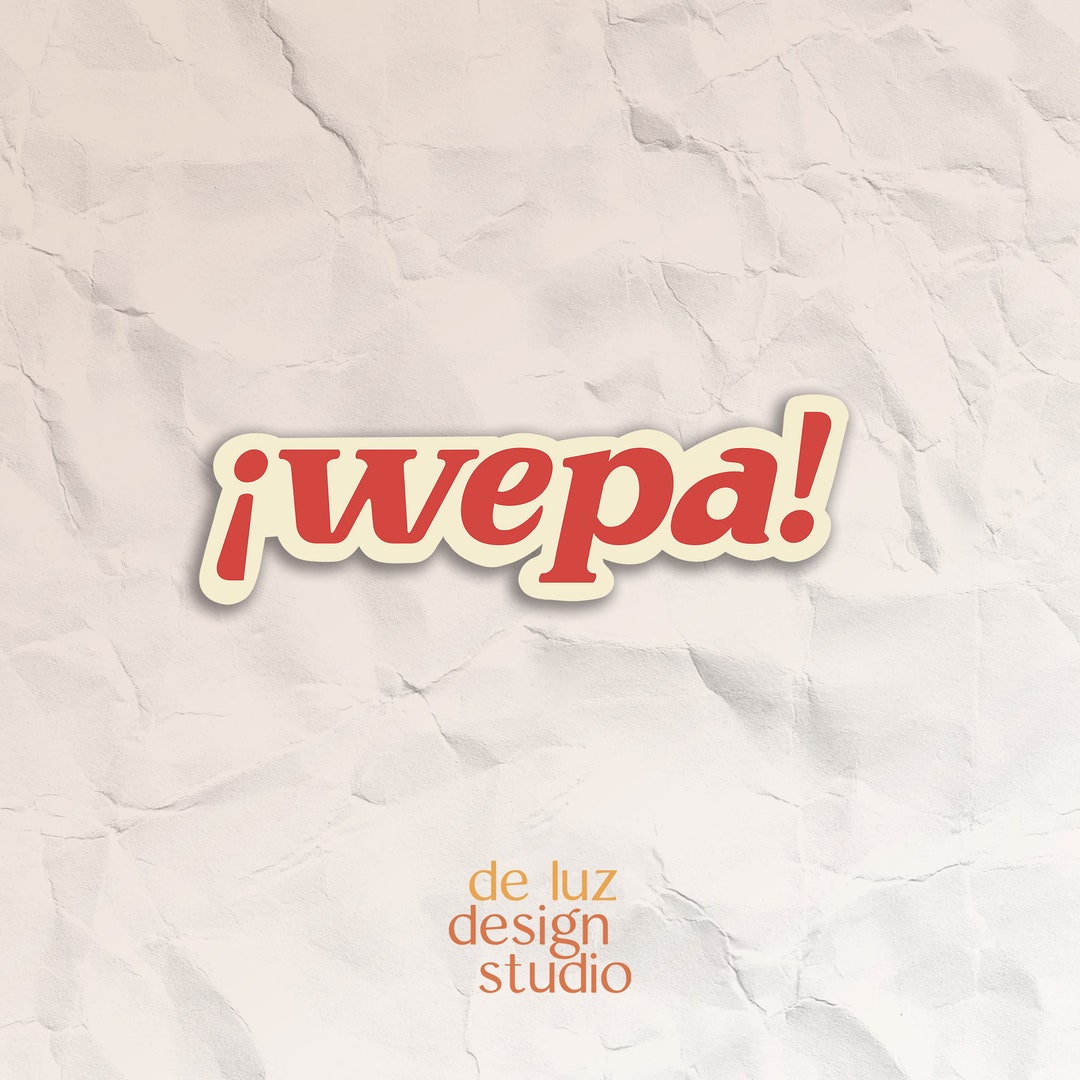 Wepa! Sticker | Puerto Rican Sayings | Spanish Sticker | Hispanic ...