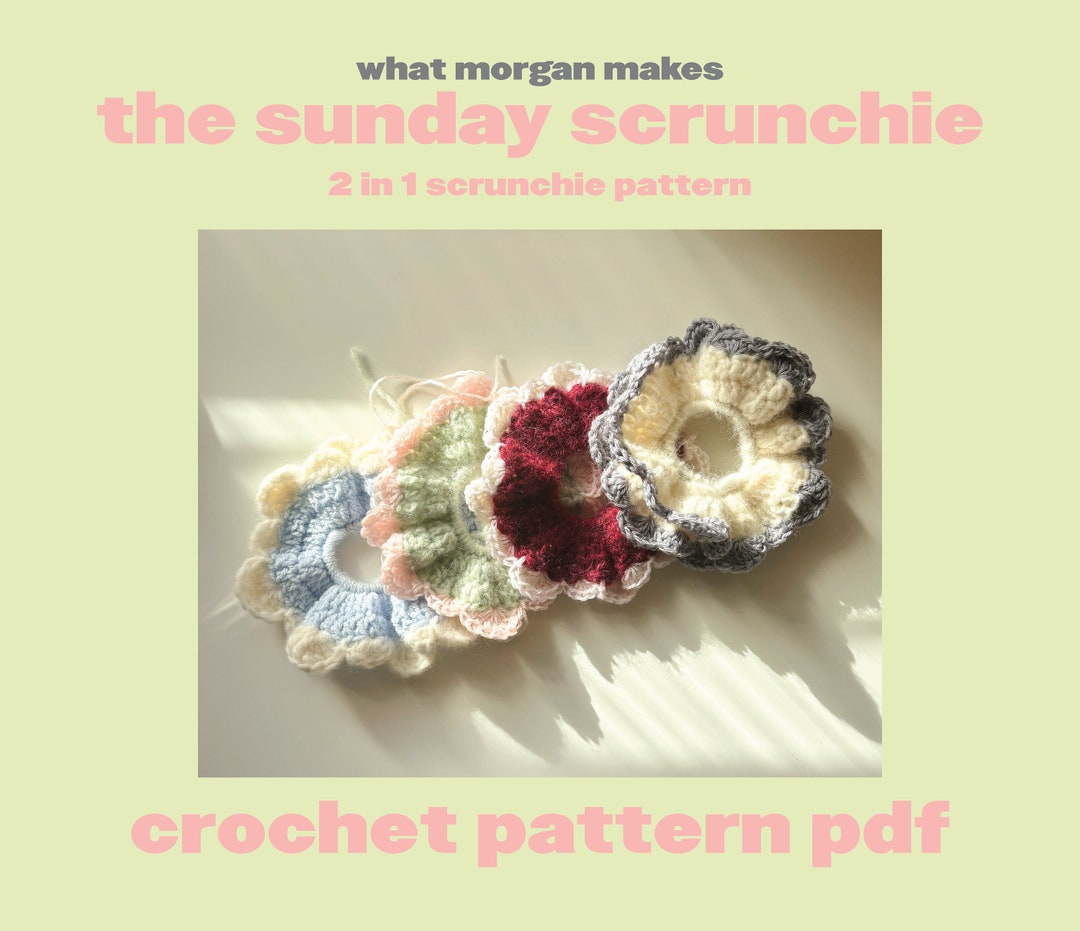Sunday Scrunchie Pattern (2 in 1 Crochet Scrunchie Pattern) - Etsy