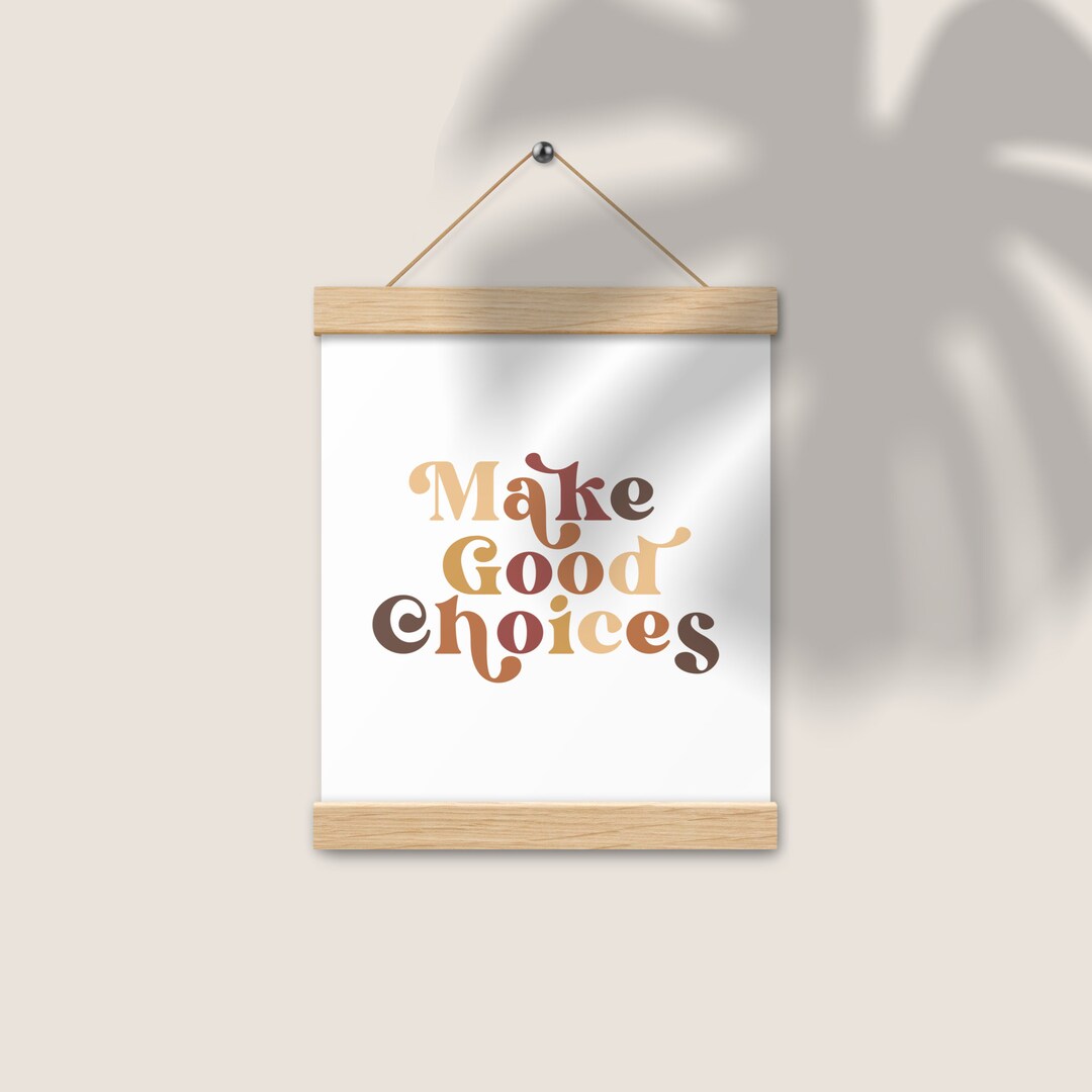 Make Good Choices Poster With Hanger - Etsy