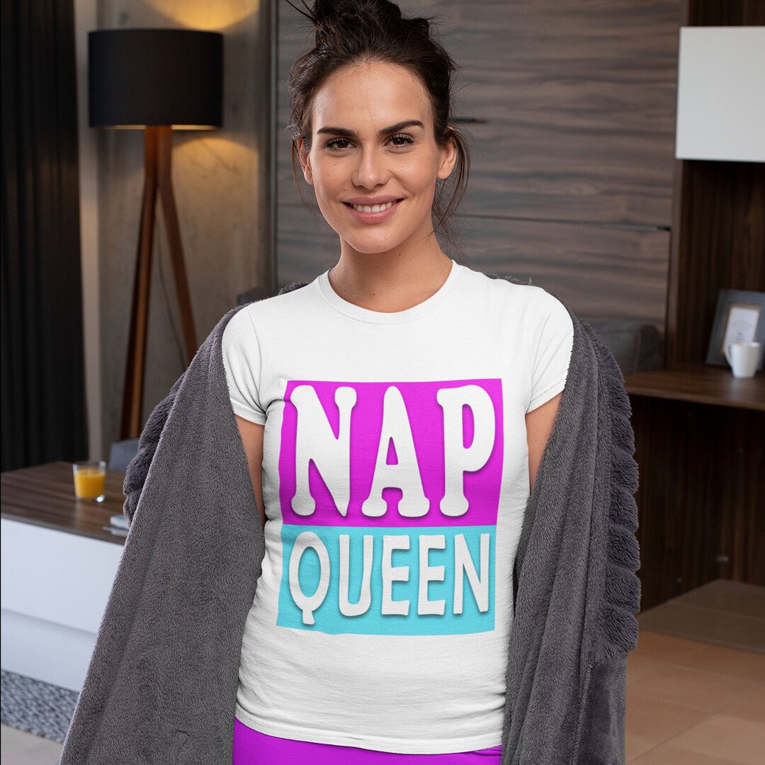 Nap Queen Shirt, Nap Queen, Nap Shirt, I Love Naps, Lazy Shirt, Queen ...