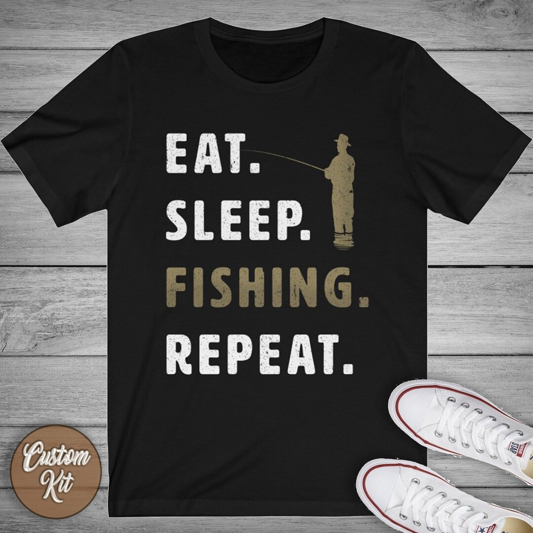 Eat Sleep Fishing Repeat Shirt Eat Sleep Fish Shirt Funny - Etsy UK