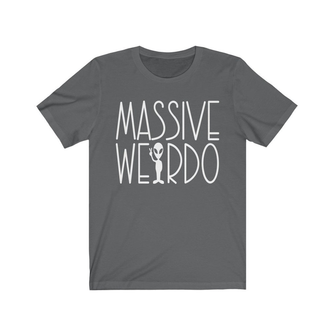 Massive Weirdo T-shirt Hipster Weirdo Shirt Funny Alien | Etsy