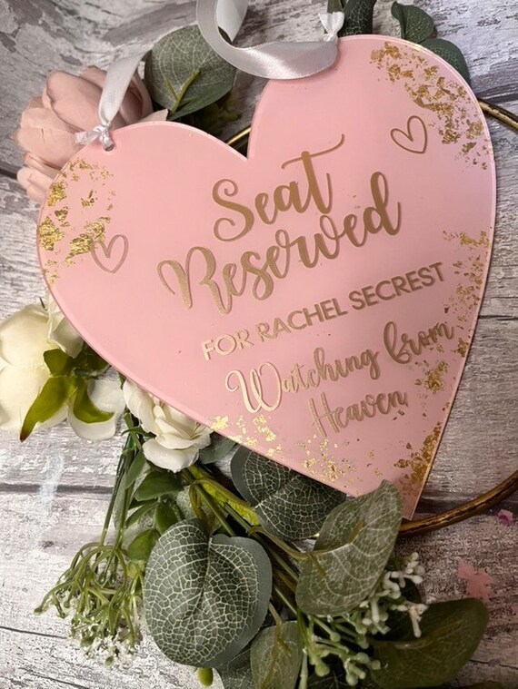 Heart Acrylic Wedding in Loving Memory Sign Seat Reserved - Etsy