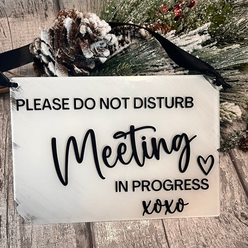 Please Do Not Disturb Meeting in Progress Acrylic Hanging - Etsy