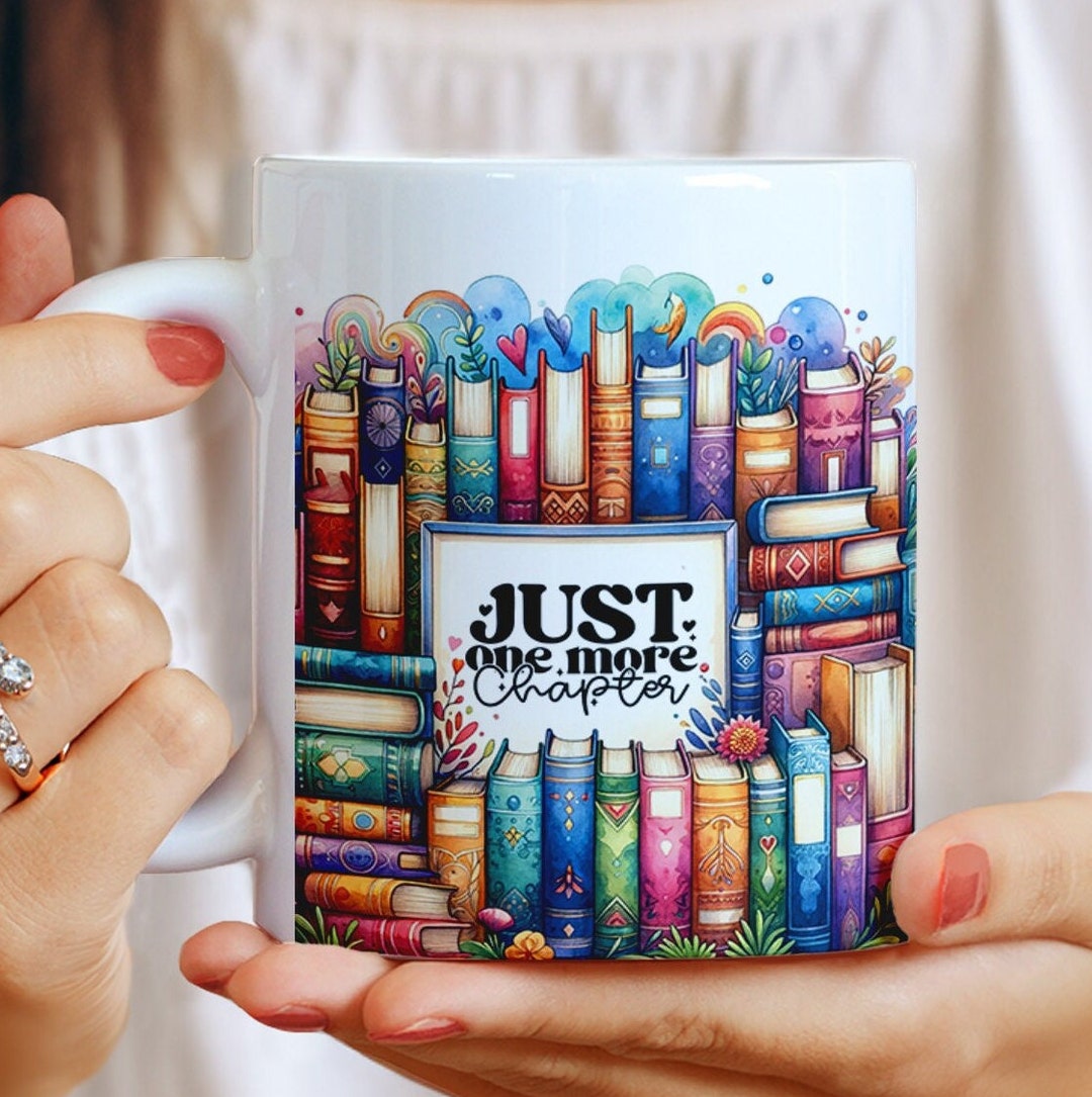Just One More Chapter Mug Press, Book Sublimation Designs, 11oz and ...