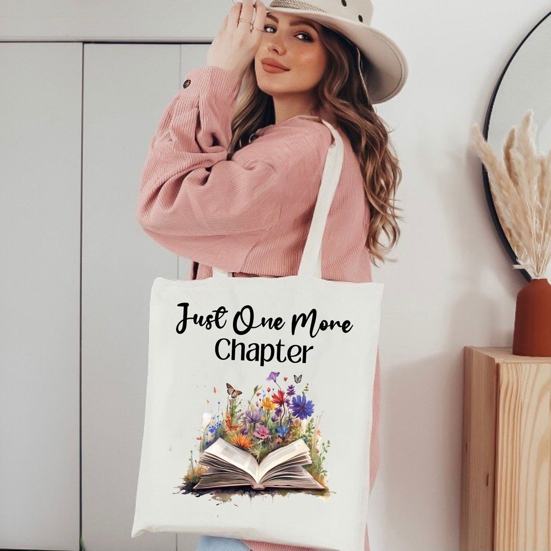 Just One More Chapter Tote Bag, Book Lovers Tote, Gift for Book Lover ...