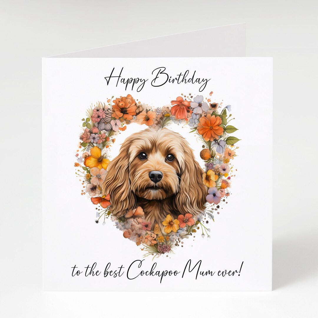 Cockapoo Birthday Card, Cockapoo Mum, Cockapoo With Heart Flowers. - Etsy
