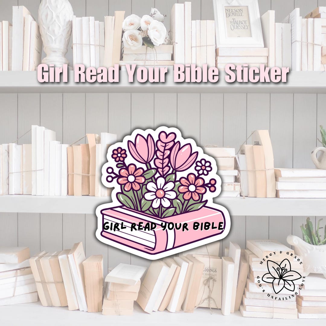 Girl Read Your Bible Sticker, Faith Stickers, Christian Stickers, Bible ...