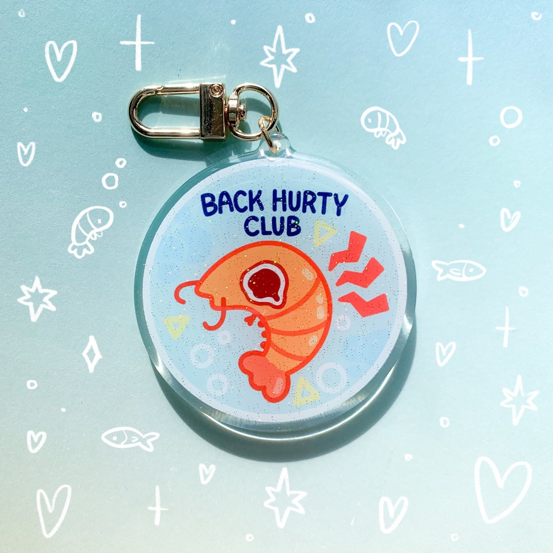 Back Hurty Club 2.5 Inch Glitter Acrylic Keychain Charm Back Pain Bad ...