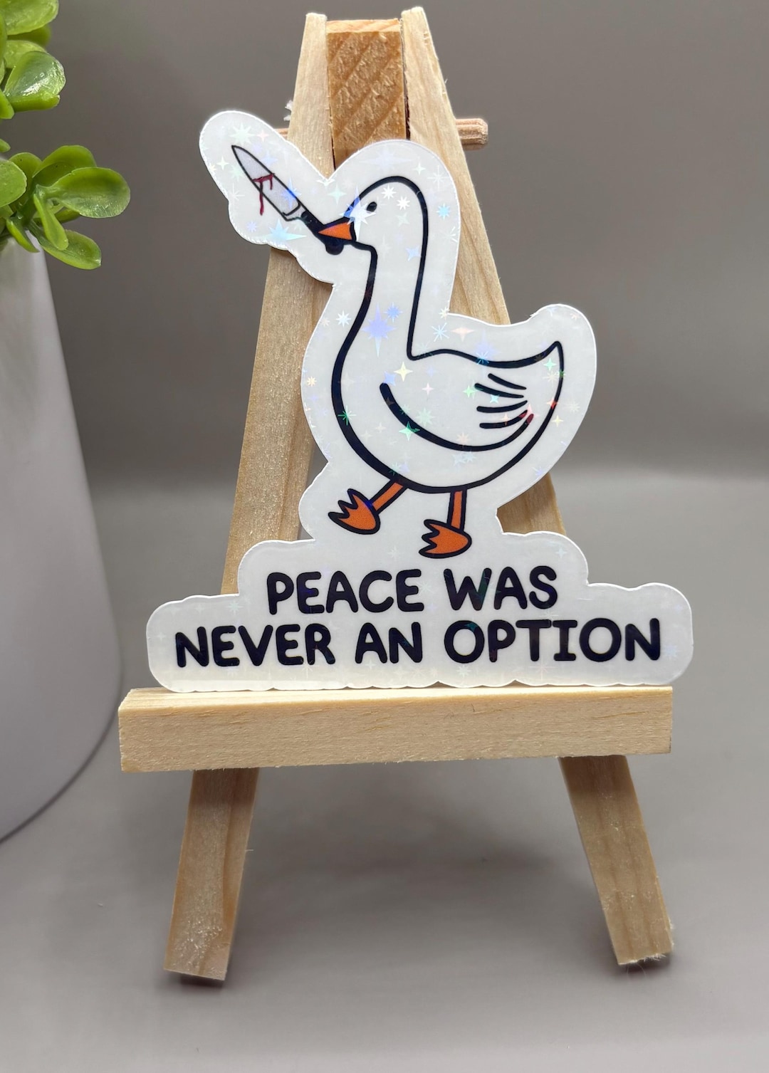Peace Was Never an Option Duck With Knife Holographic Sticker, Funny ...